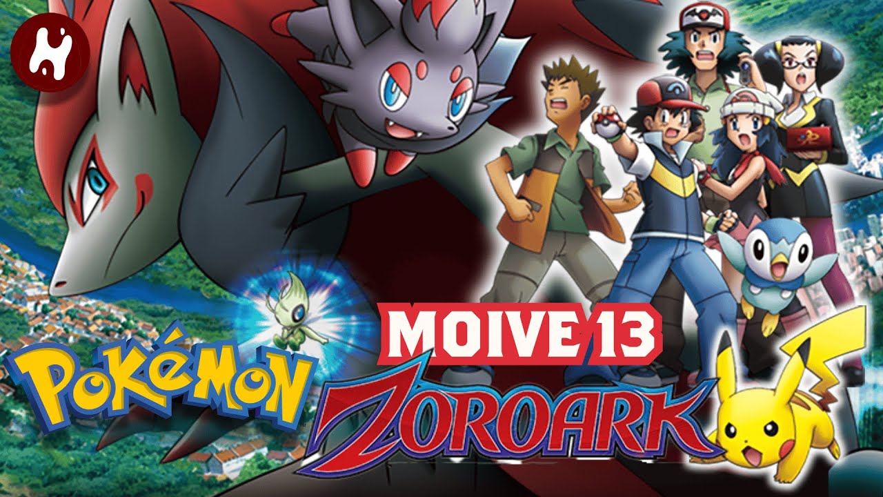 Xem Phim Bá Chủ Của Ảo Ảnh Zoroark | Pokemon movie